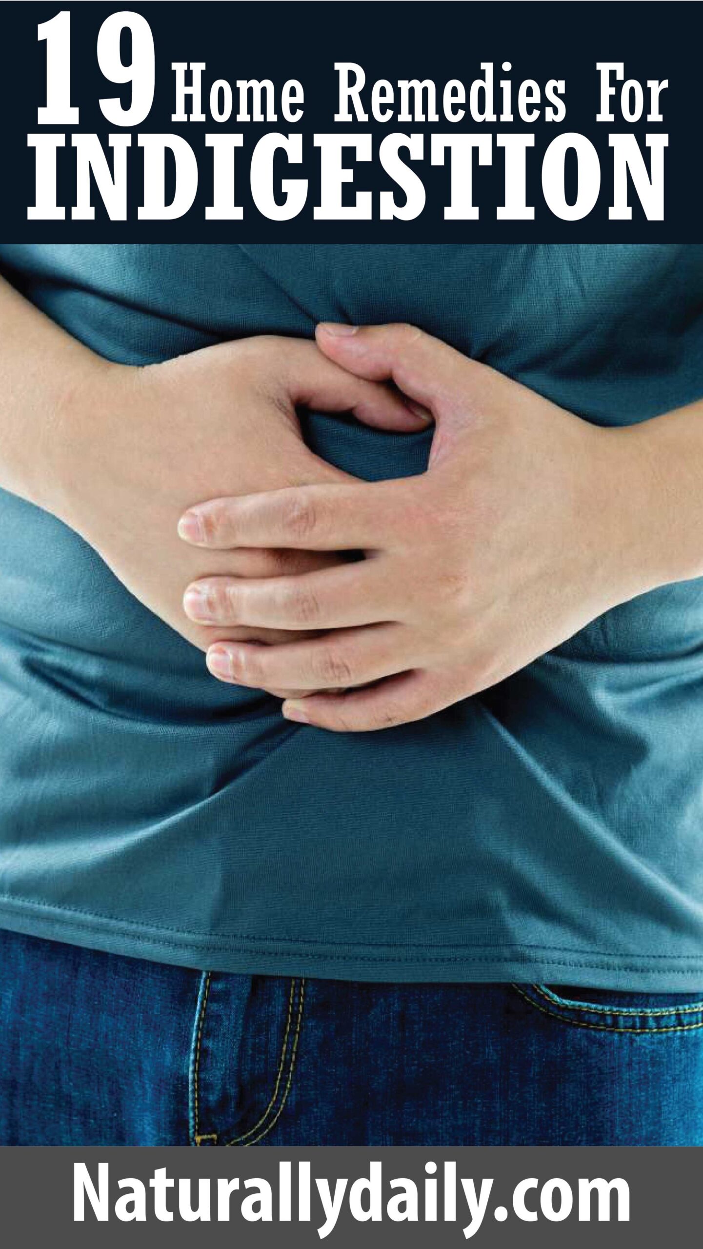 How to Get Rid of Indigestion Fast: 19 Home Remedies - Naturally Daily